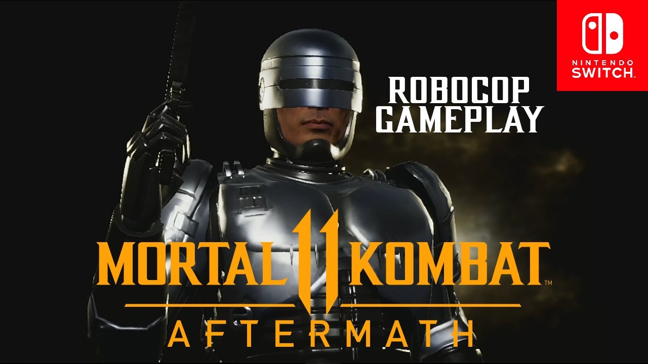 Mortal Kombat 11 Aftermath Robocop Gameplay | Nintendo Switch - YouTube