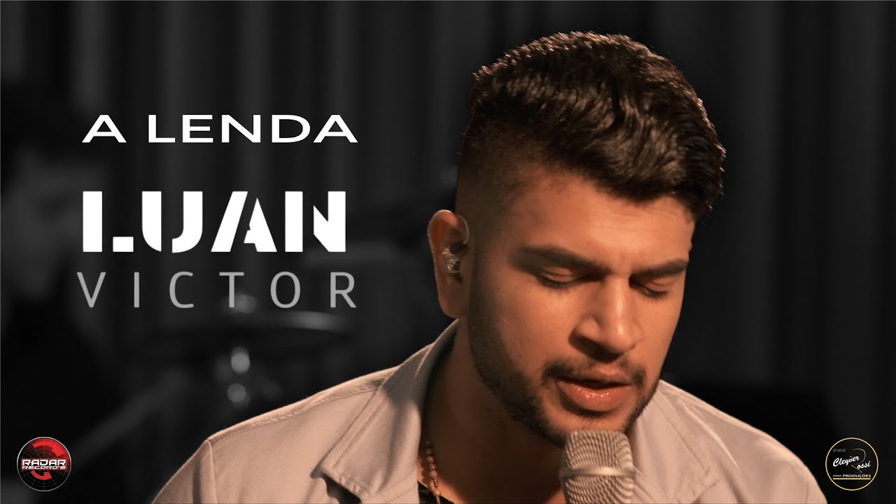 Luan Victor - A Lenda [Clipe Oficial] - YouTube