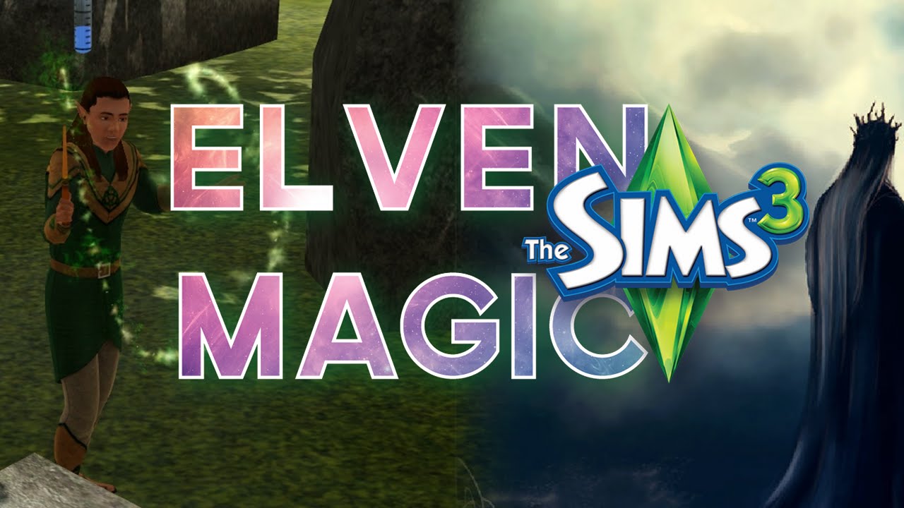 "ELVEN QUEST!" The Sims 3 ELVEN MAGIC | Ep1 | DestineElf - YouTube