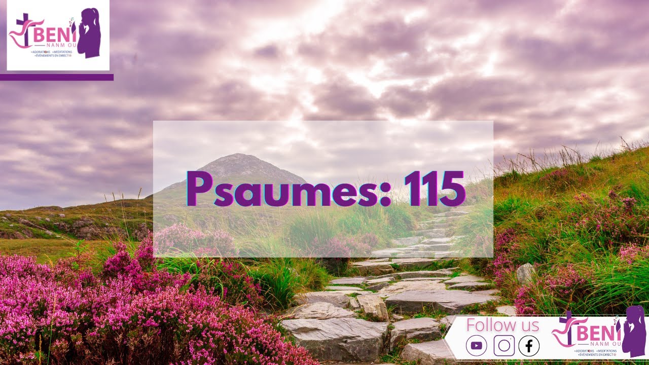 Psaumes 115 audio Louis Segond : en français - YouTube