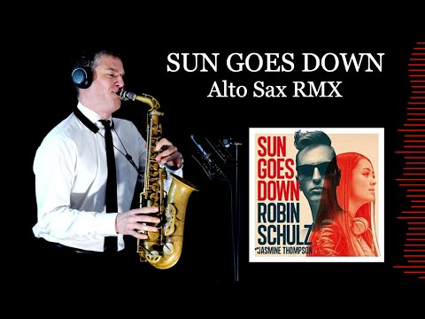 SUN GOES DOWN - Robin Schultz - Alto Sax RMX - Free score - YouTube