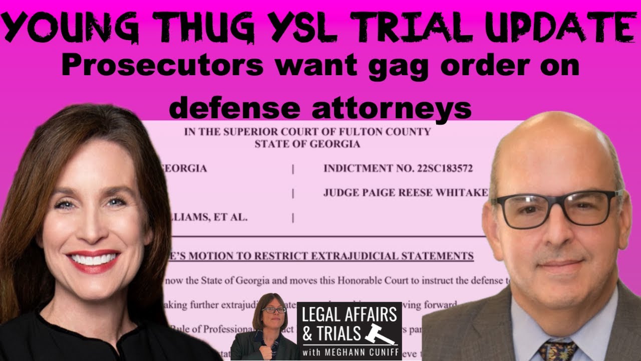YSL Trial Update w/ Doug Weinstein: Meghann Discusses New Motions - YouTube