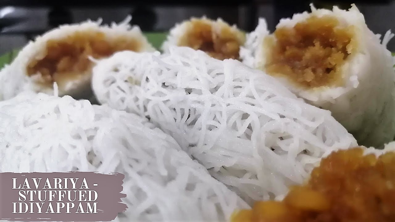 Stuffed Idiyappam || Lavariya || Srilankan delicacy || Sweet String ...