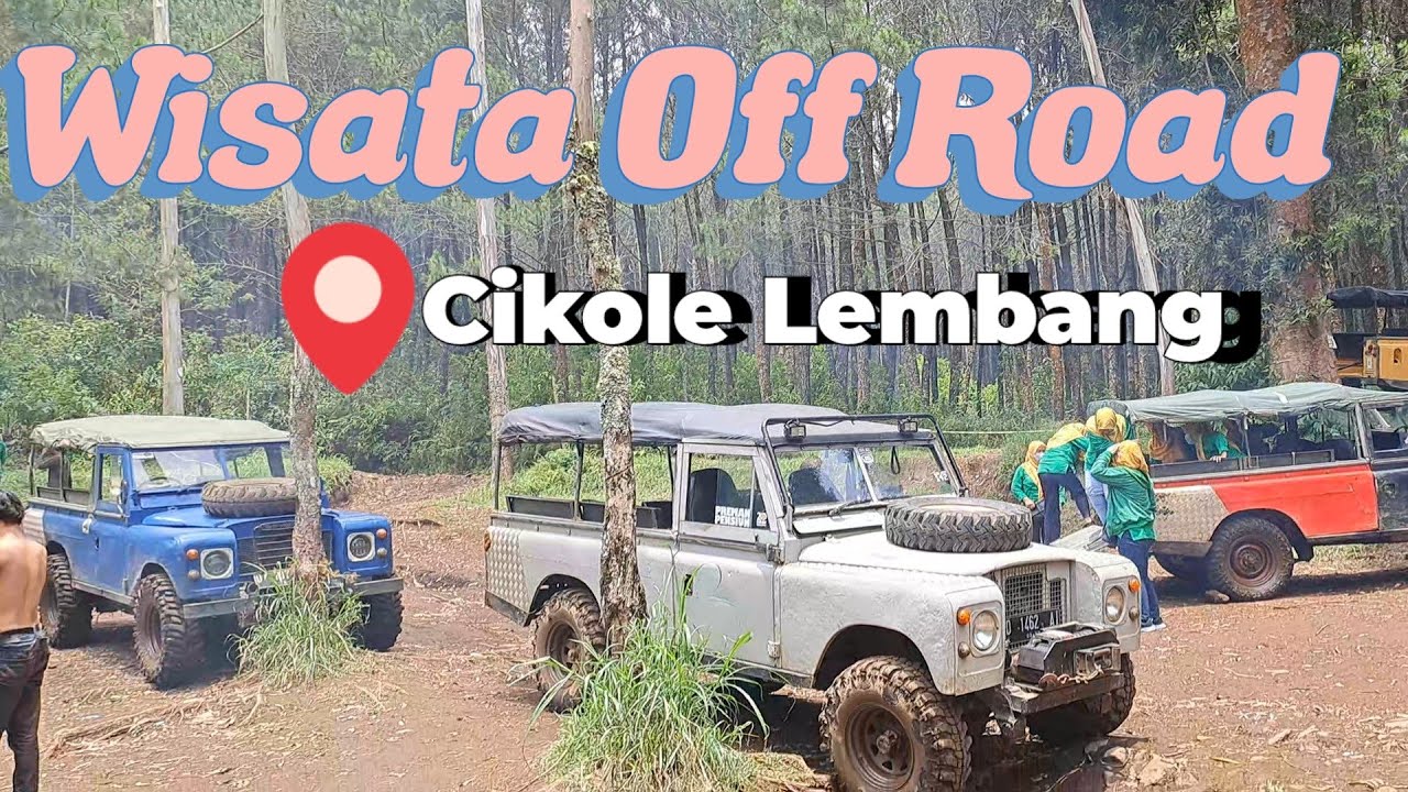 Vlog Perjalanan || Wisata Fun Off Road Track Cikole Lembang # ...