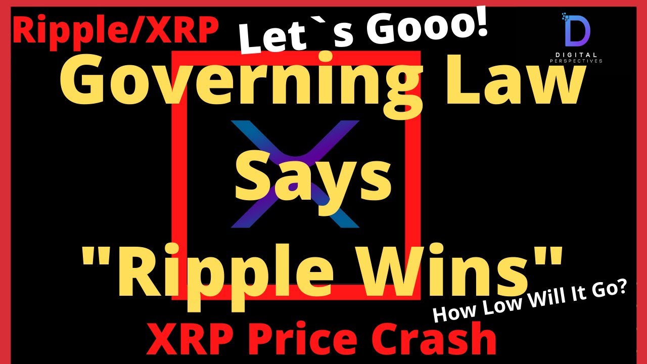 Ripple/XRP-Ripple Goes The Distance,Governing Law Says "Ripple Will Win ...