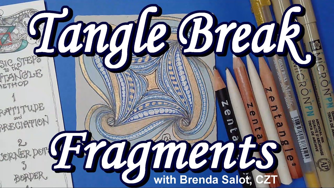 TANGLE BREAK FRAGMENTS (cadent) - YouTube