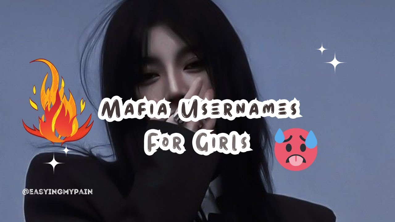 Mafia Girl Username Ideas 🥵 Mafia Instagram Usernames For Girls 😈 ...