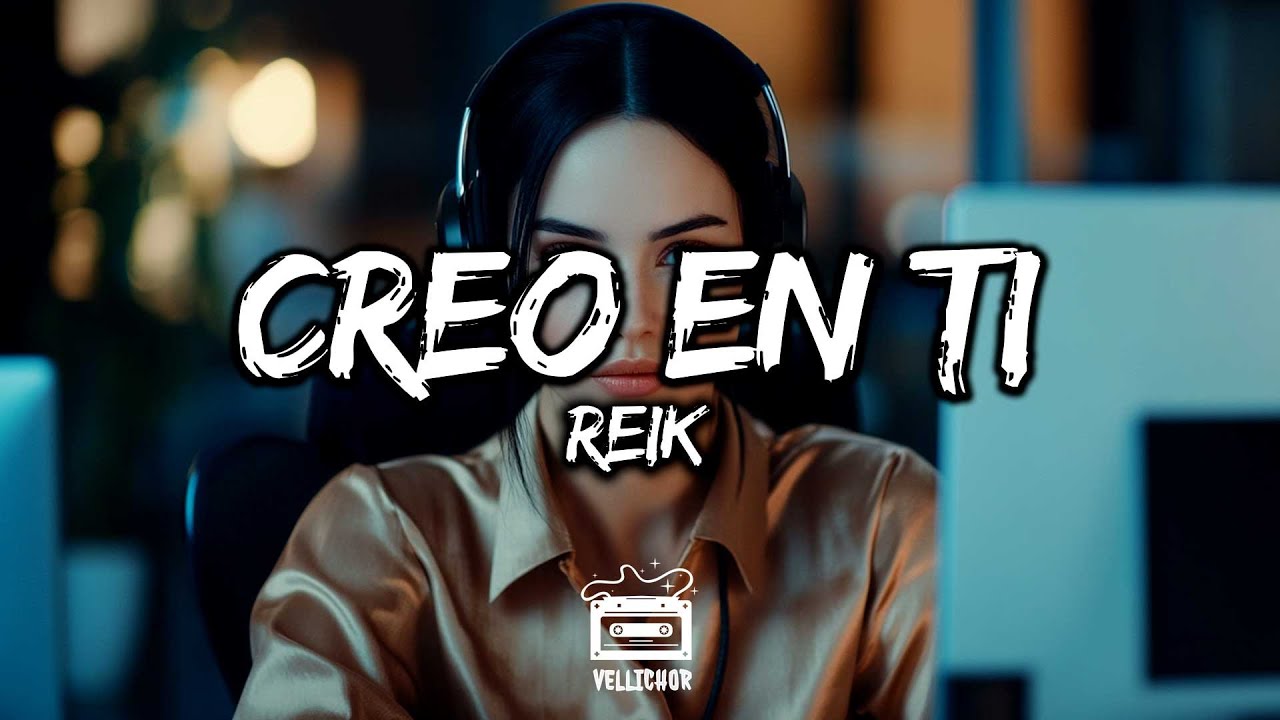 Reik - Creo en Ti (Letra / Lyrics) - YouTube