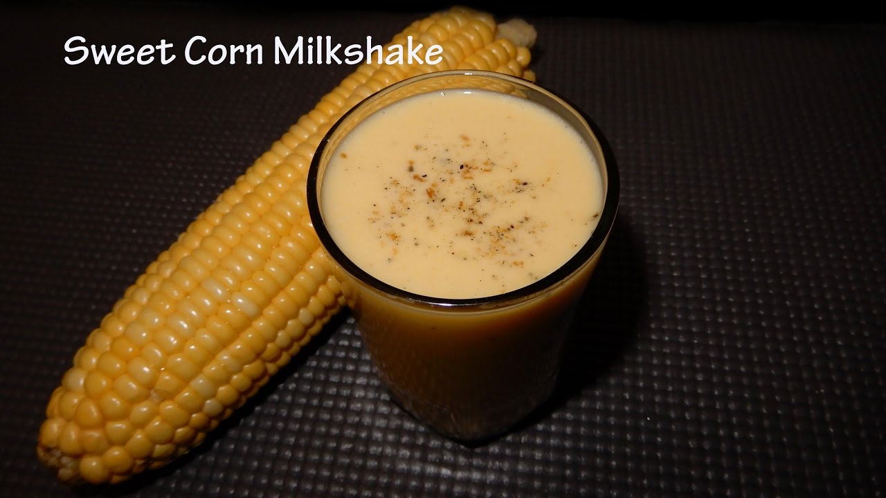Sweet Corn Milkshake|Summer drink - YouTube