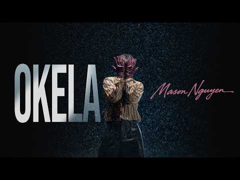 Mason Nguyen - okela | Official Music Video