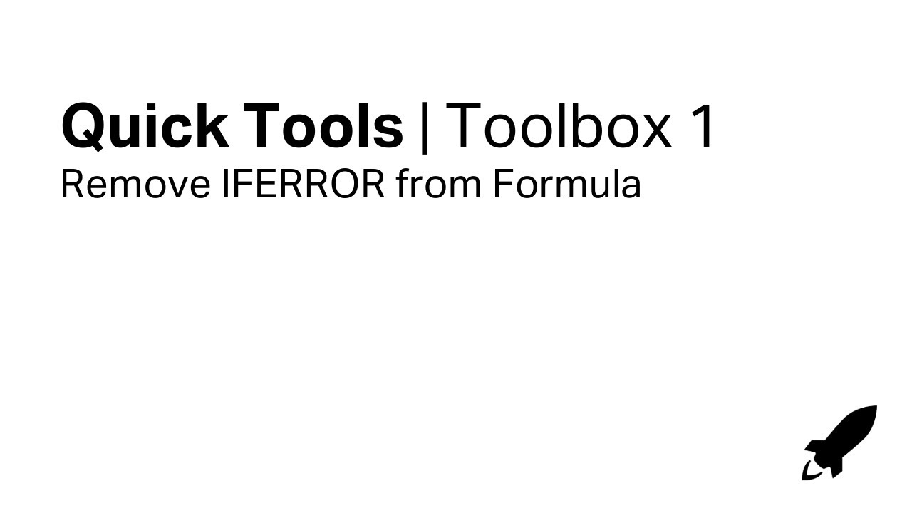 Accelerate Excel | Quick Tools | Toolbox 1 | Remove IFERROR from Formula - YouTube