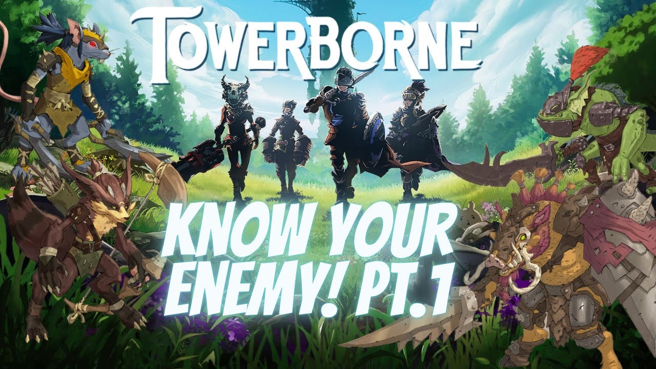 TOWERBORNE - Know Your Enemy! pt.1 - YouTube