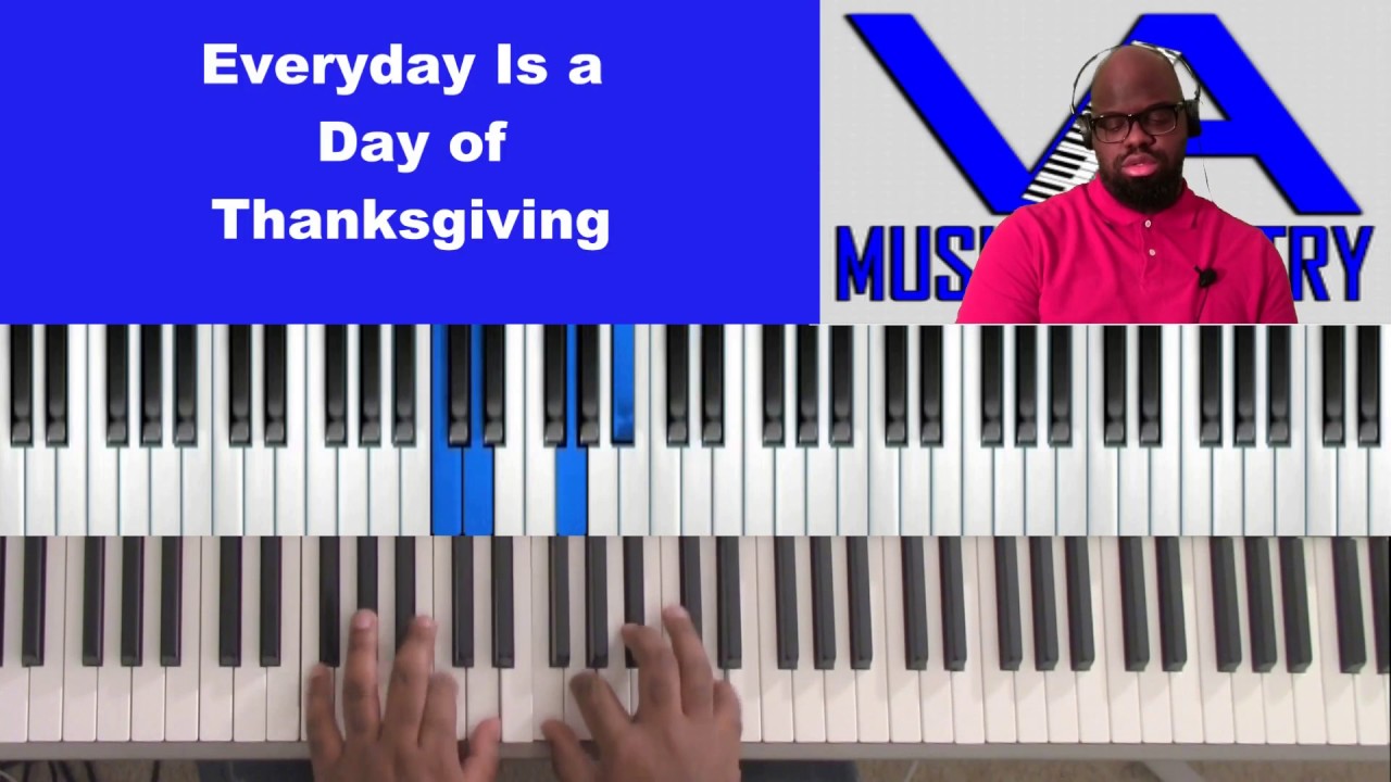 Everyday Is A Day of Thanksgiving DC by Alvin Willis - YouTube