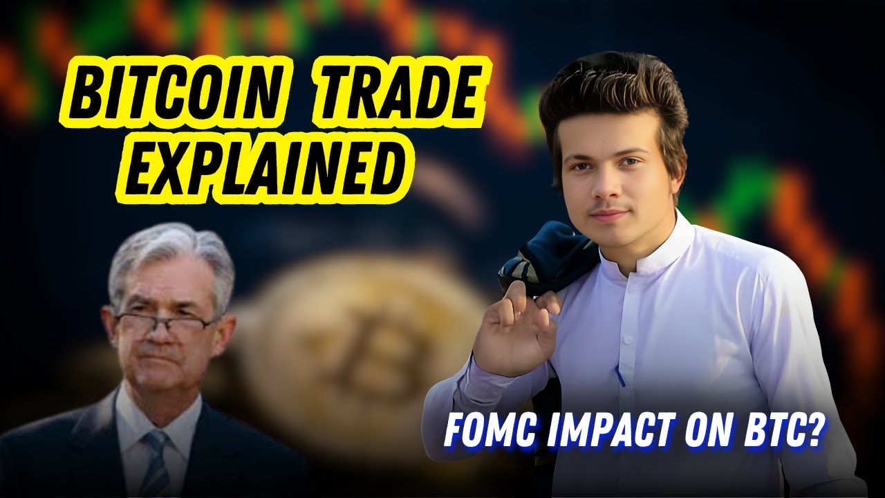 BTC Trade Setup Explanied || FOMC Impact on Market? - YouTube