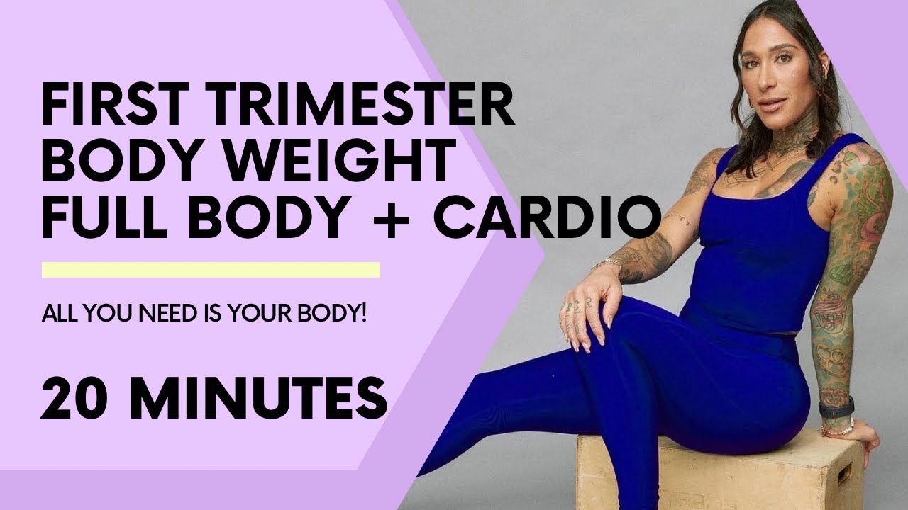 First Trimester Body Weight Full Body + Cardio - YouTube