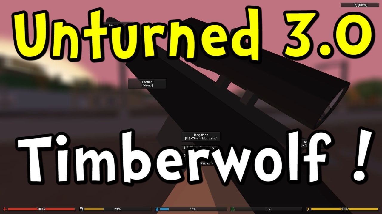 UNTURNED 3.0 Update - Timberwolf Sniper Rifle! - YouTube