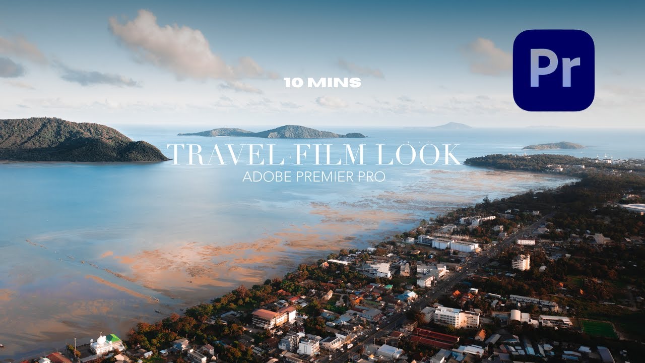 Cinematic Travel Film Look in Premiere Pro | Color Grading From Scratch ...