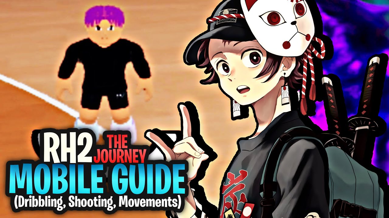 The RH2 The Journey Mobile Guide (How To Dribble, Shooting, Passing ...