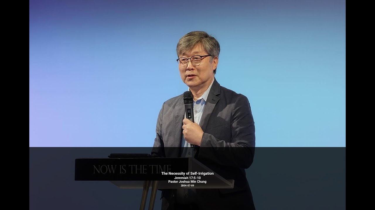 The Necessity of Self-Irrigation | Jeremiah 17:5-10 | 20040709 | Pastor ...