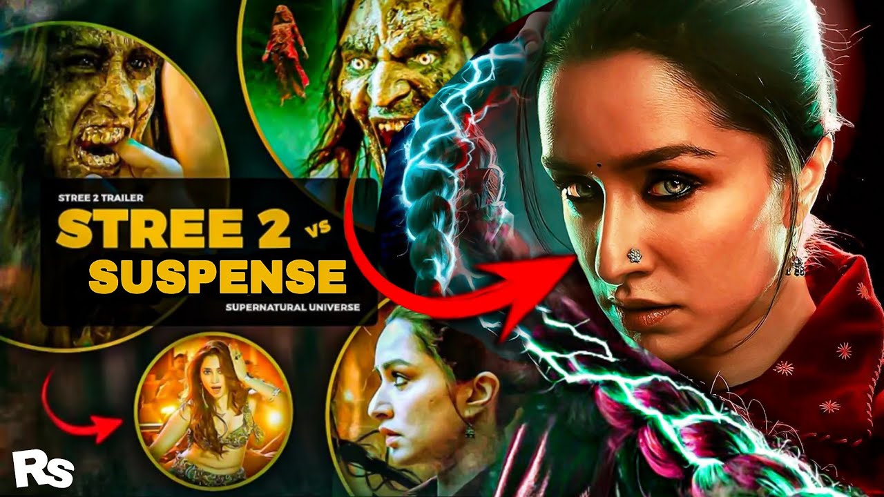 Stree 2 Trailer Review | Rajkumar Rao, Shraddha Kapoor | Sweety Roy ...