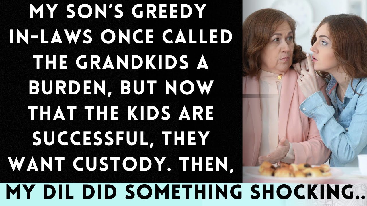 My Son's Greedy In-Laws Called the Grandkids a Burden, But Now They ...
