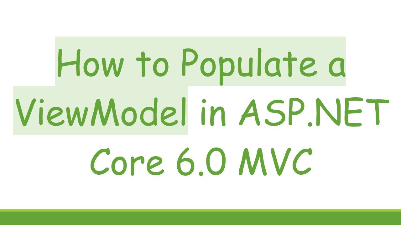 How to Populate a ViewModel in ASP.NET Core 6.0 MVC - YouTube
