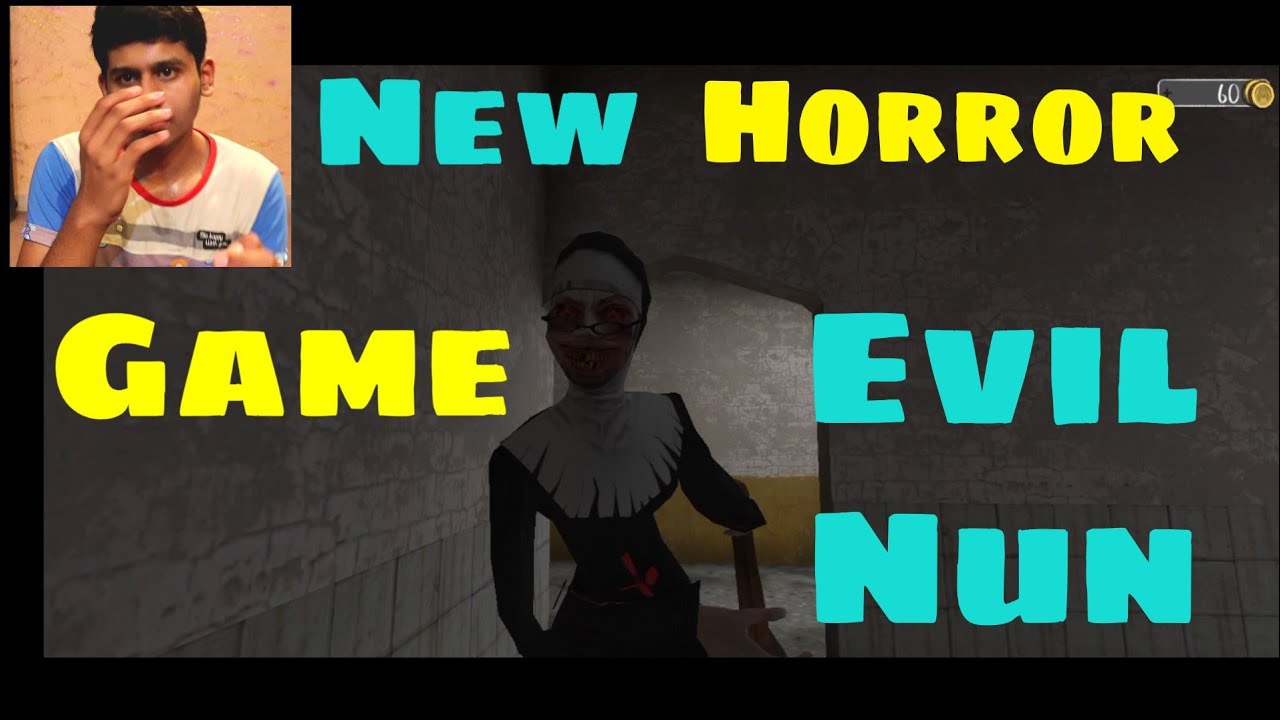 New Horror game evil nun gameplay #1... - YouTube