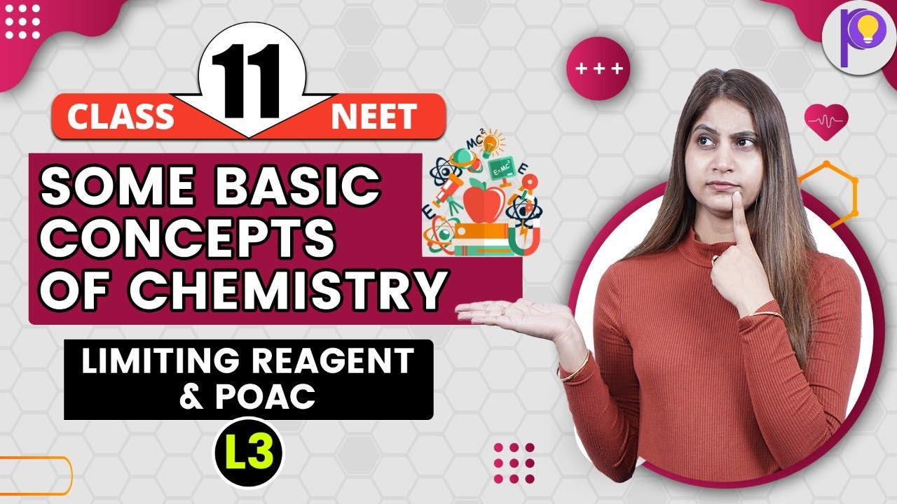 Some Basic Concepts Of Chemistry L3 | Limiting Reagent | POAC | Class ...