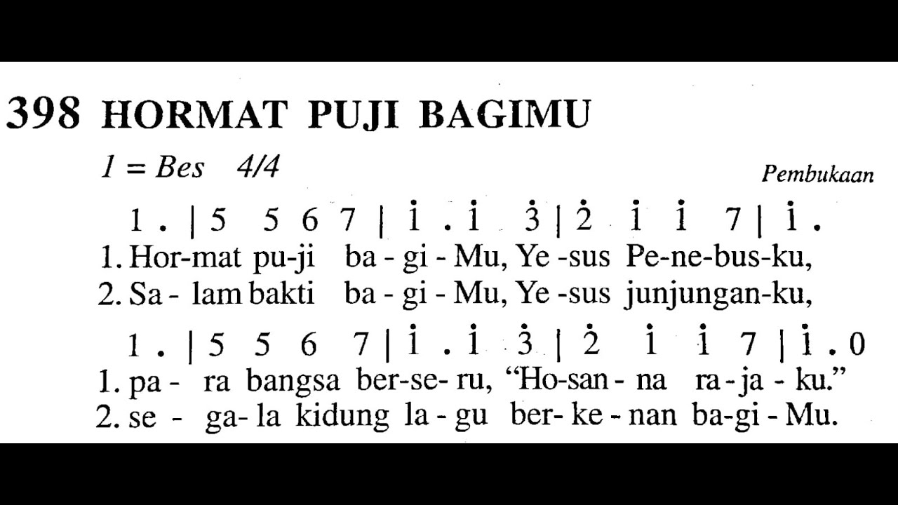 HORMAT PUJI BAGIMU - Madah Bakti No. 398 - MINGGU PALMA - Lagu Rohani ...