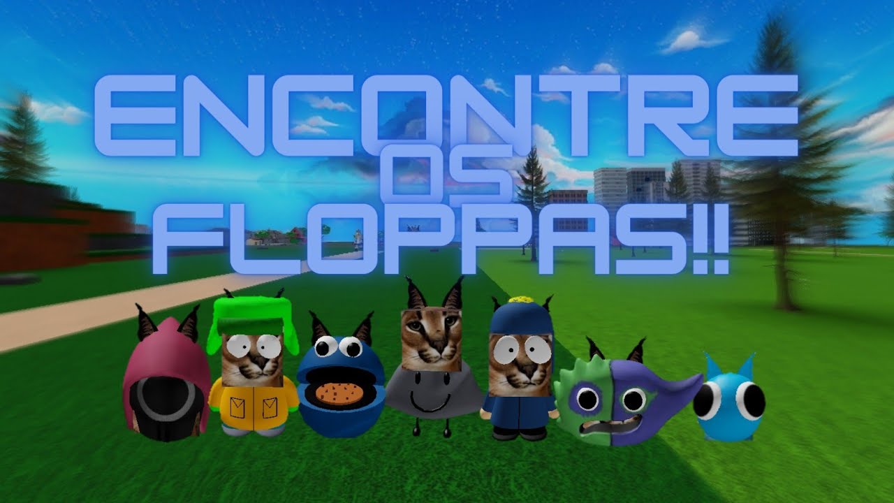 ENCONTRE OS FLOPPAS! * ROBLOX* - YouTube