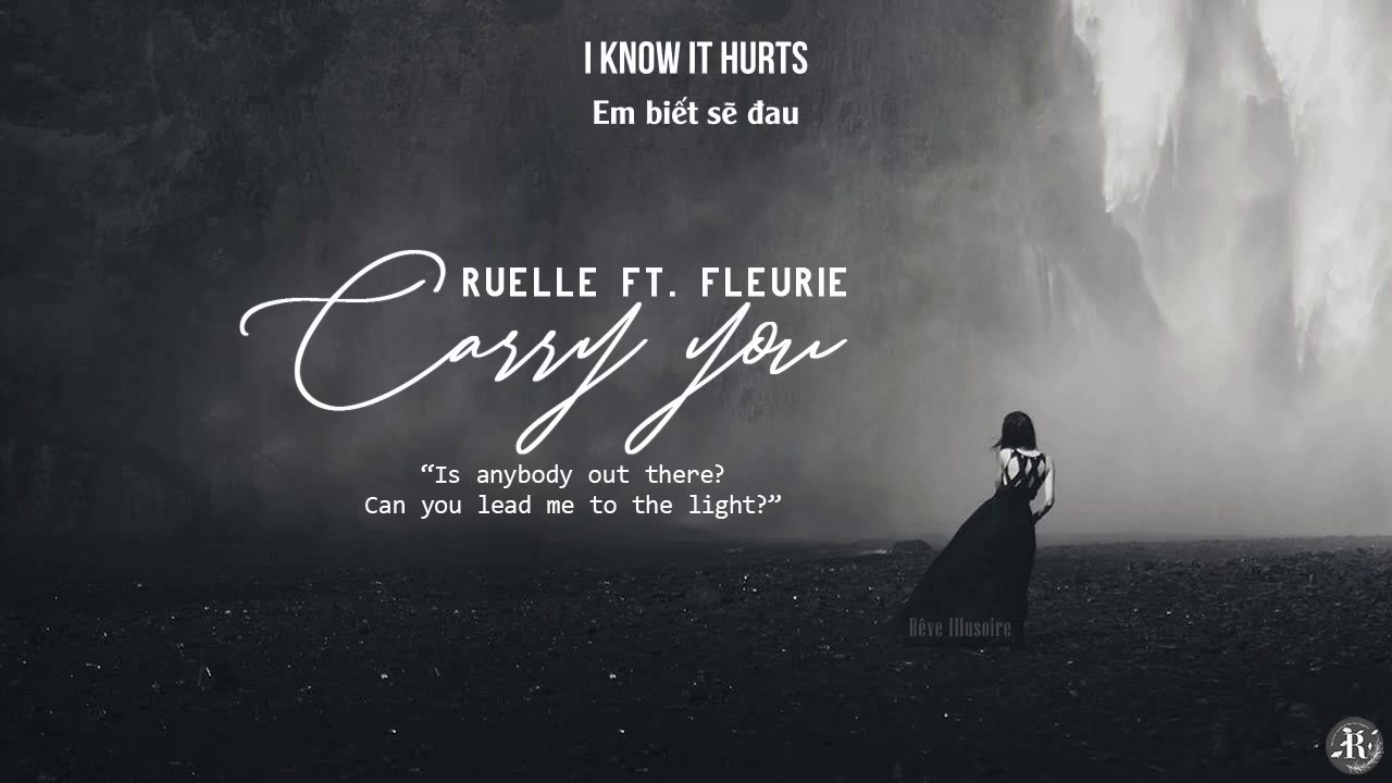 [Vietsub + Lyrics ] Carry You - Ruelle ft. Fleurie - YouTube