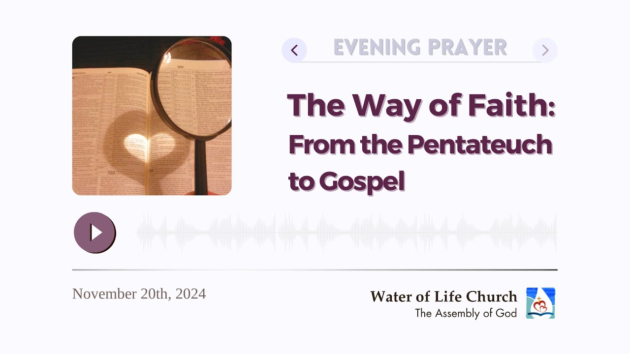 Nov 20th, 2024 | "The Way of Faith: From the Pentateuch to Gospel ...