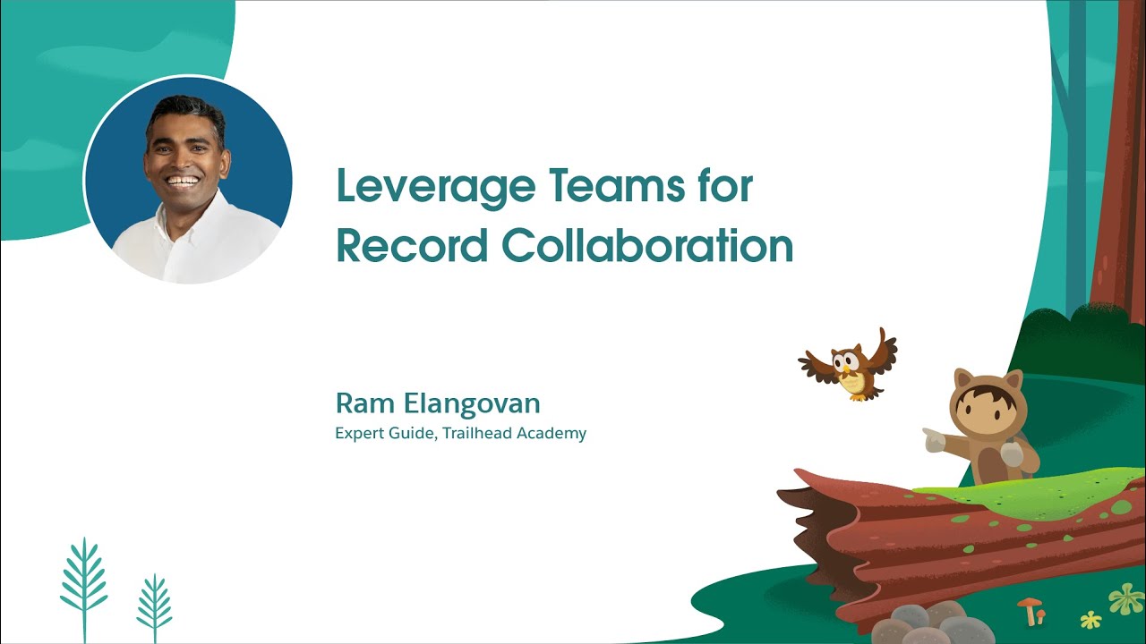Leverage Teams for Record Collaboration | Salesforce Fundamentals - YouTube