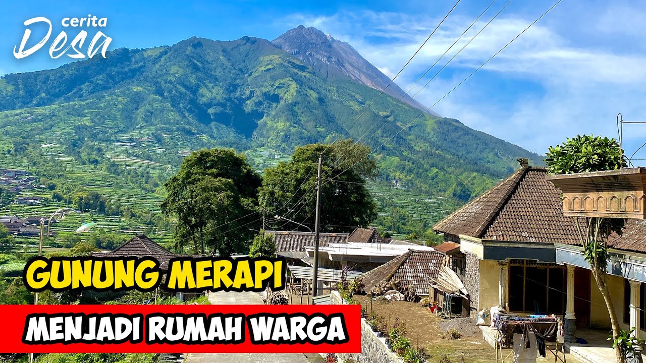 GUNUNG MERAPI JADI RUMAH WARGA DESA !! Cerita Desa Gunung Merapi ...