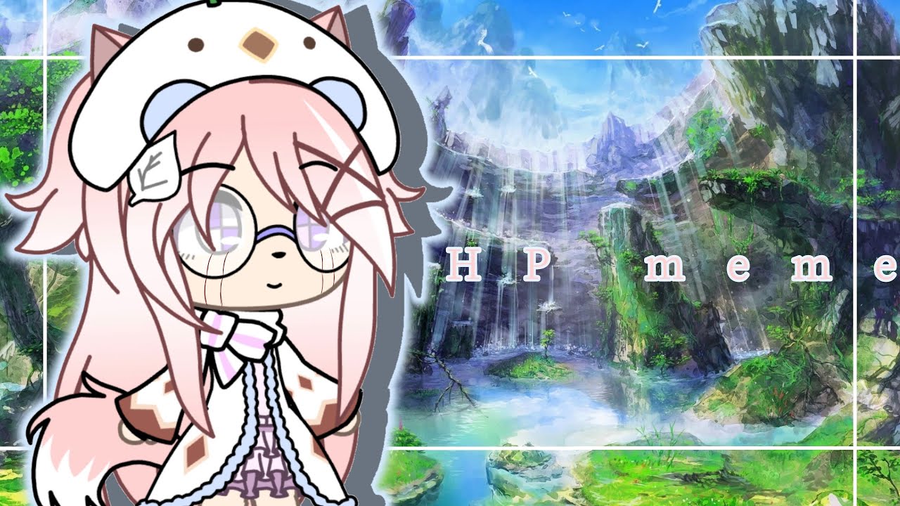 HP meme||gacha life - YouTube