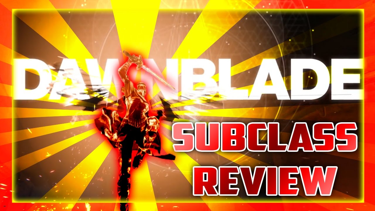 DESTINY 2 | FULL DAWNBLADE SKILLS REVIEW | *NEW* Warlock Subclass - YouTube