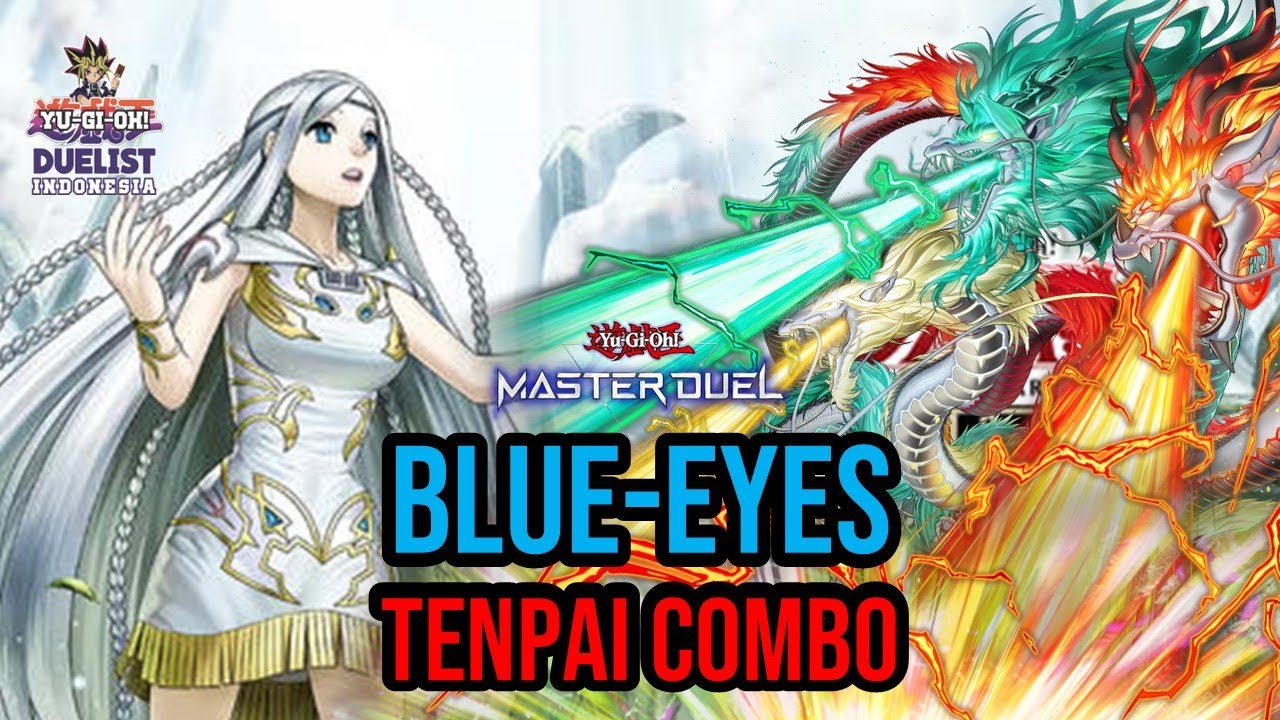 TEMPE MATA BIRU? BAHAS BLUE-EYES TENPAI DRAGON COMBO YU-GI-OH! MASTER ...