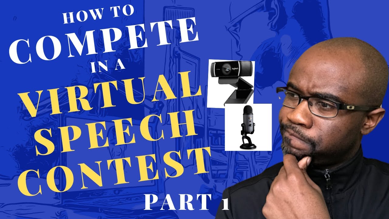 How to Compete in a Virtual Toastmasters Speech Contest - Part 1 - YouTube