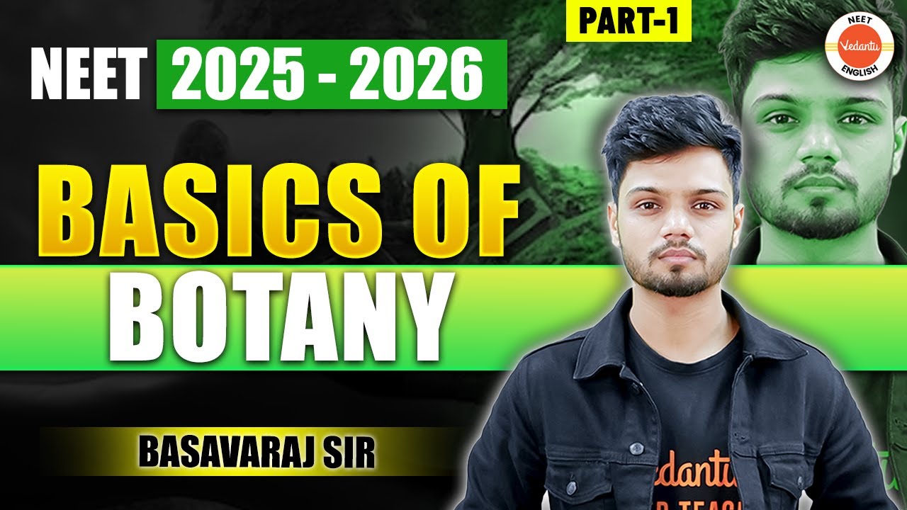 Basics of Botany ONESHOT| Biology | NEET 2025 Exam| NEET 2026 | Basavaraj Sir - YouTube