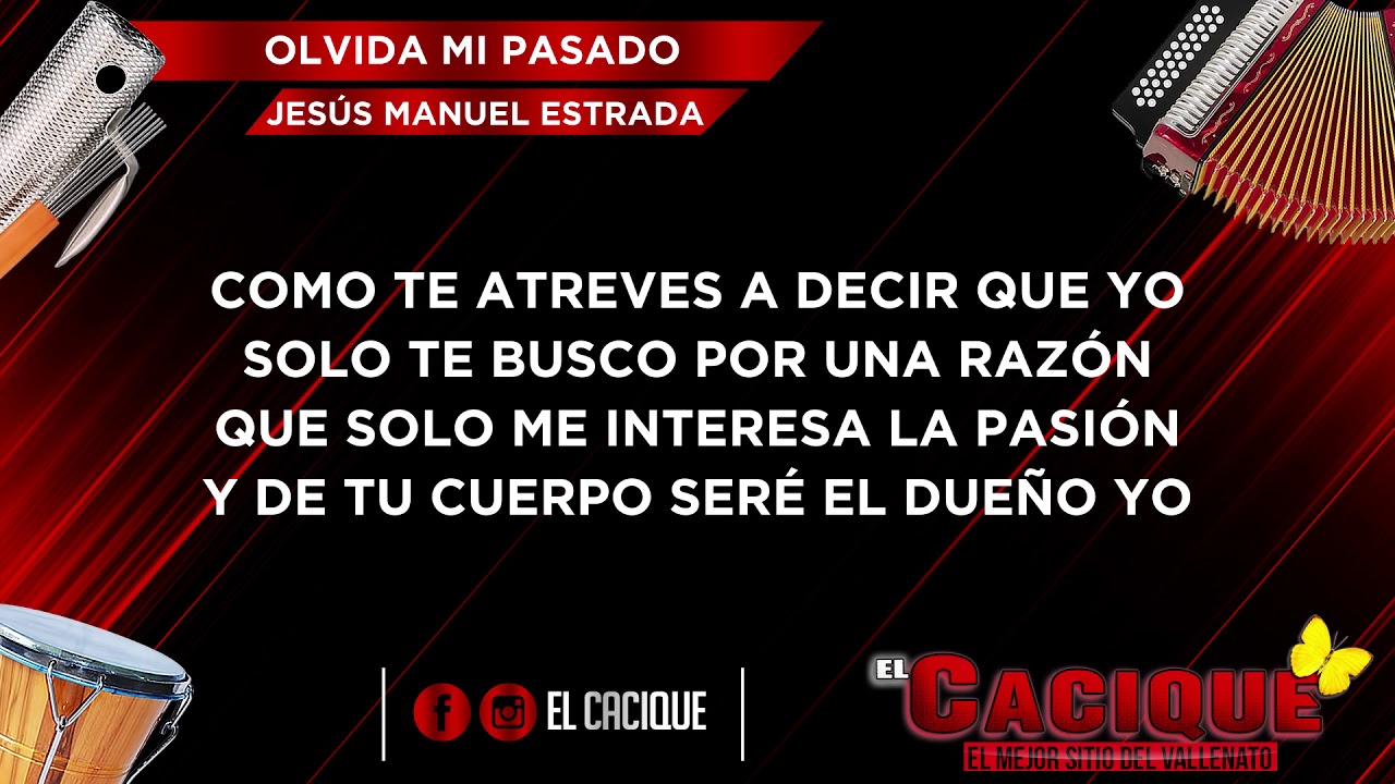 Jesús Manuel Estrada - Olvida Mi Pasado (Letra) - YouTube Music