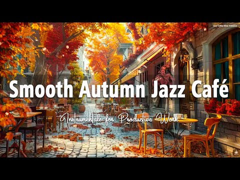 Pürüzsüz Sonbahar Caz Kafesi ☕🍂 Üretken Çalışma için Araçsallar