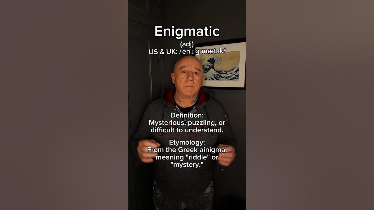 Enigmatic English Pronunciation Meaning Synonyms Etymology And enigmatic-english-pronunciation-meaning-synonyms-etymology-and
