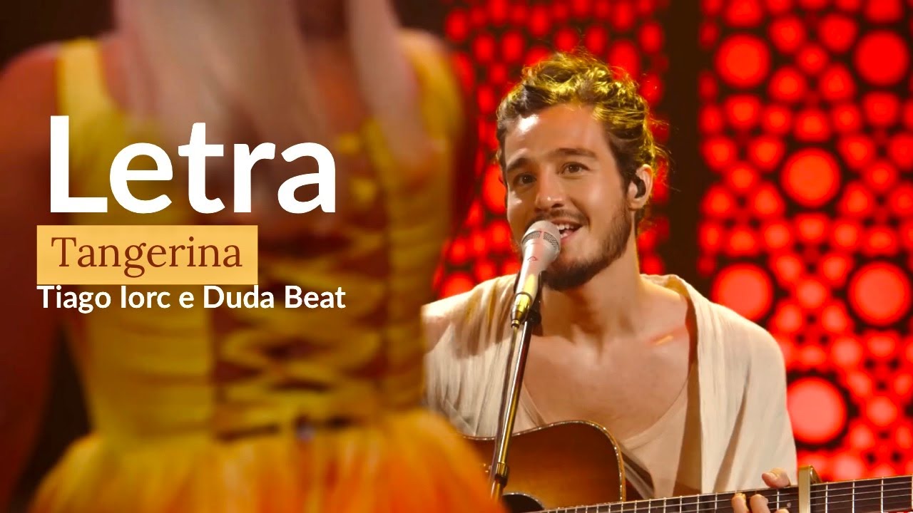 tangerina • tiago iorc, duda beat | letra - YouTube