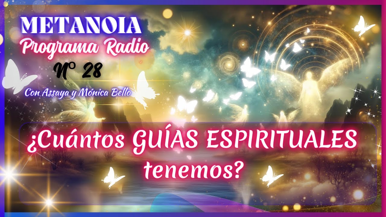 ¿Cuántos GUÍAS ESPIRITUALES tenemos? ⭕️ METANOIA #28 - YouTube