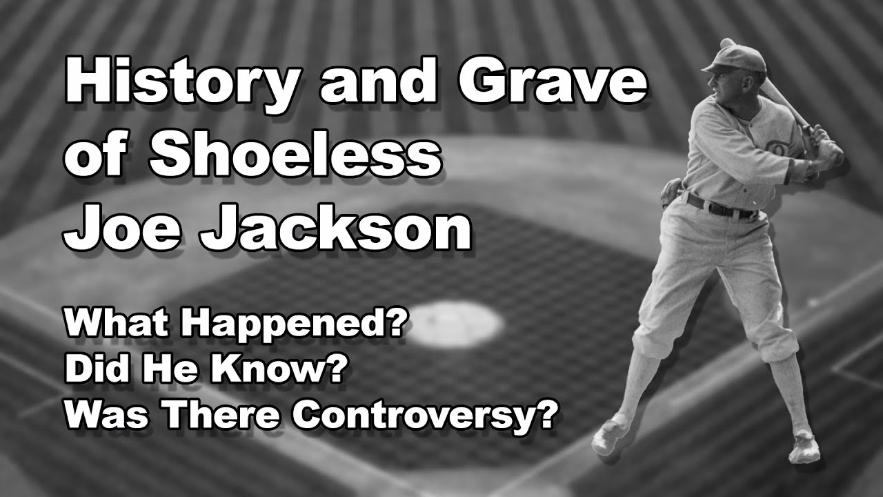 Shoeless Joe Jackson - History and Grave Visit - YouTube