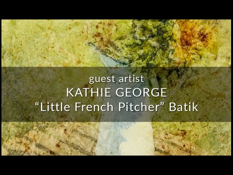 Little French Pitcher Batik - Watercolor Lesson with Guest Artist ...