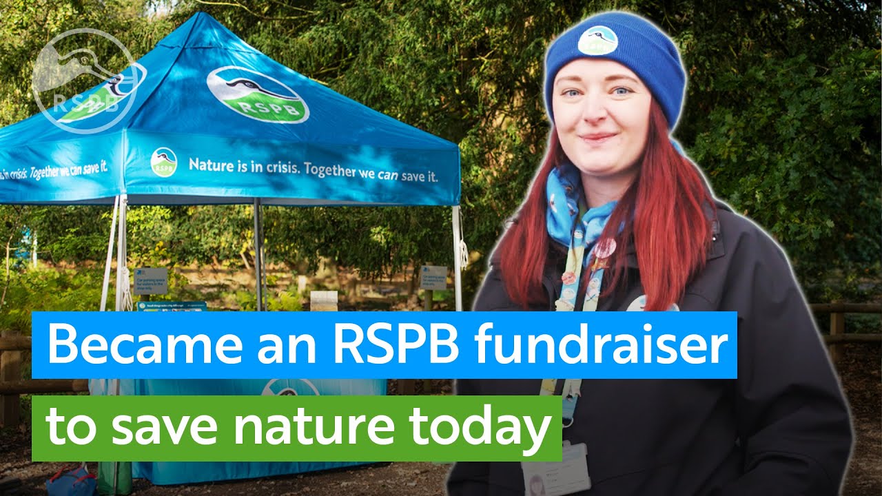 Why nature needs you to become an RSPB fundraiser | RSPB - YouTube