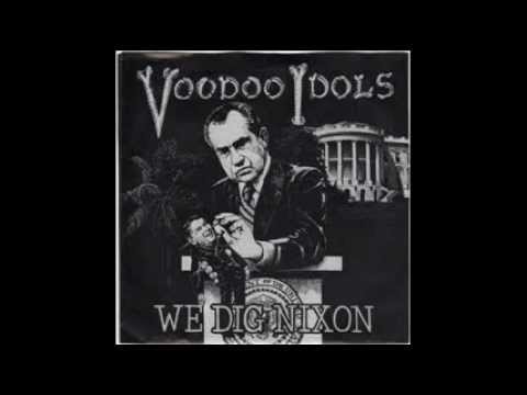Voodoo Idols – We Dig Nixon (1982, Vinyl) - Discogs