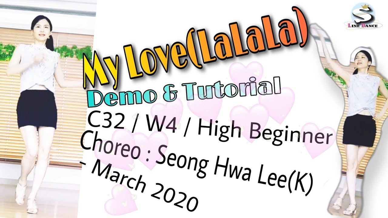 My Love(LaLaLa)-Line Dance(High Beginner)-Demo&Tutorial - YouTube