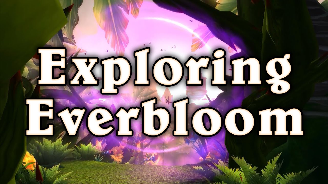 Exploring Everbloom (+ Major Find) 6.0.3 - YouTube